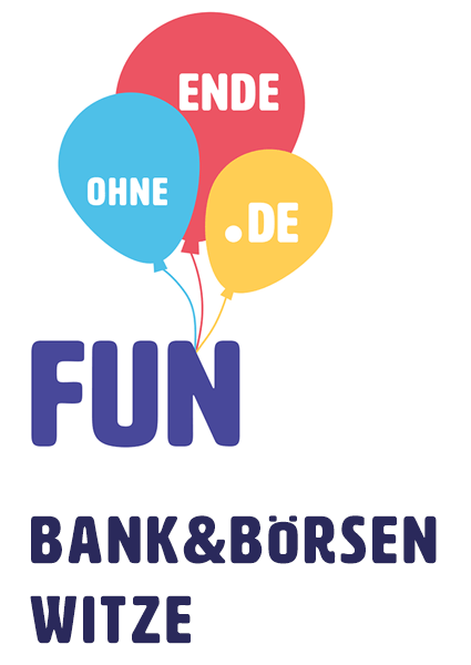 Bank & Börsen-Witze | Fun-ohne-Ende.de - Fun, Spaß, lustiges,